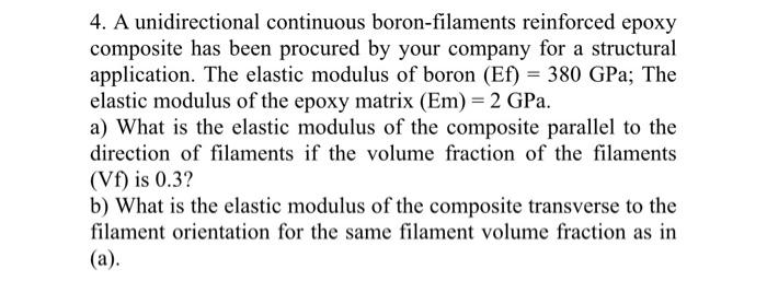 Solved 4. A unidirectional continuous boron-filaments | Chegg.com