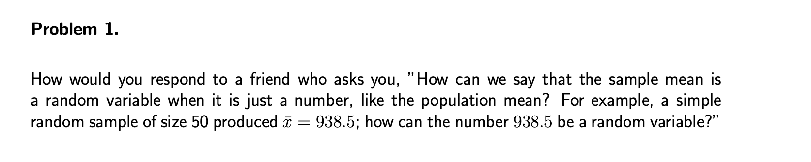 Solved Problem 1.How would you respond to a friend who asks | Chegg.com