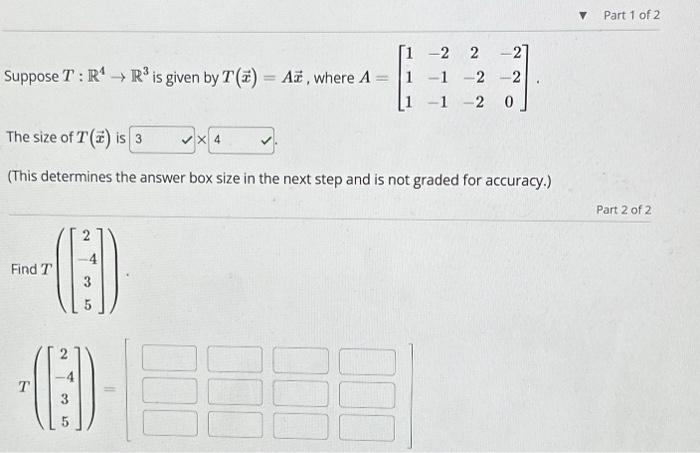 Solved Suppose T:R4→R3 is given by T(x)=Ax, where | Chegg.com