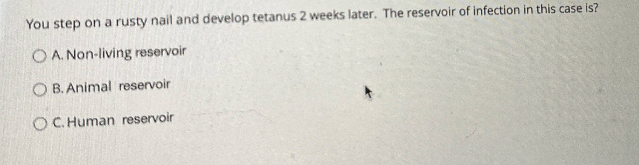 Solved You step on a rusty nail and develop tetanus 2 ﻿weeks | Chegg.com