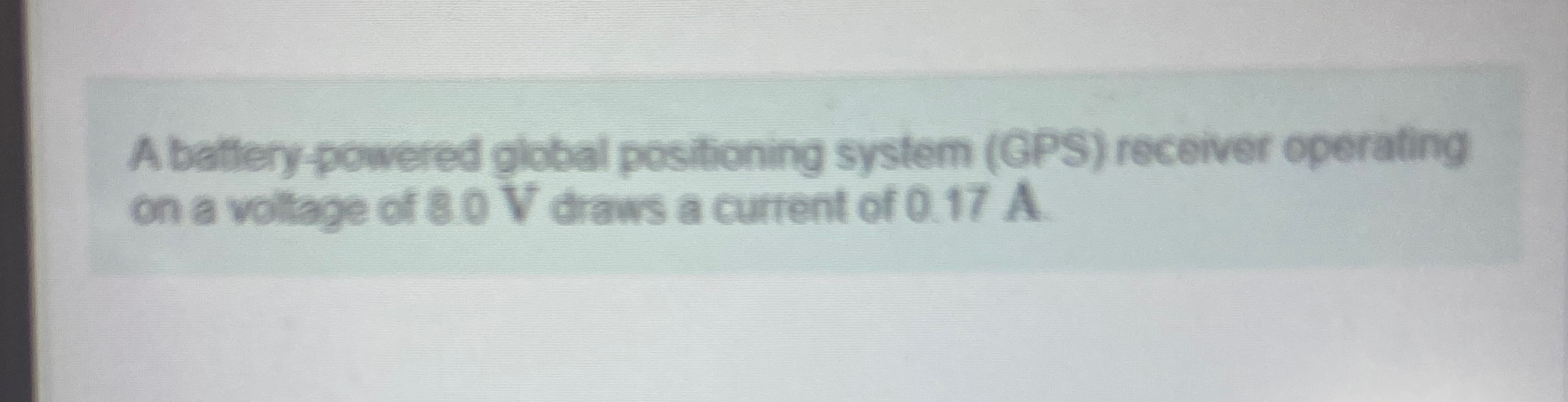 Solved A battery-powered global positioning system (GPS) | Chegg.com