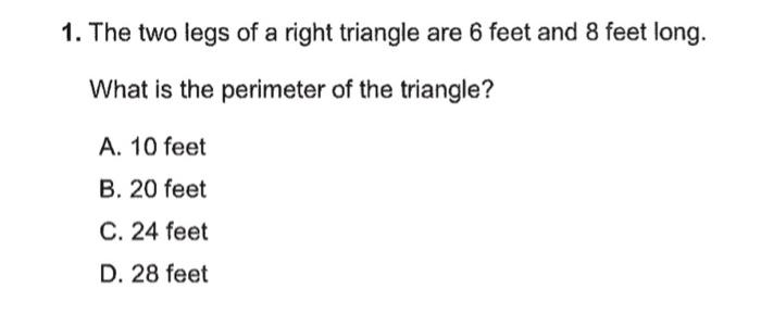 Solved 1. The two legs of a right triangle are 6 feet and 8 | Chegg.com