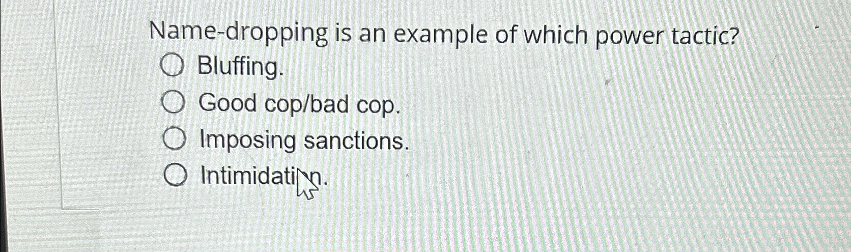 Solved Name-dropping is an example of which power | Chegg.com