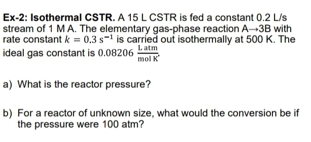 Solved Ex-2: Isothermal CSTR. ﻿A 15 ﻿L CSTR is fed a | Chegg.com