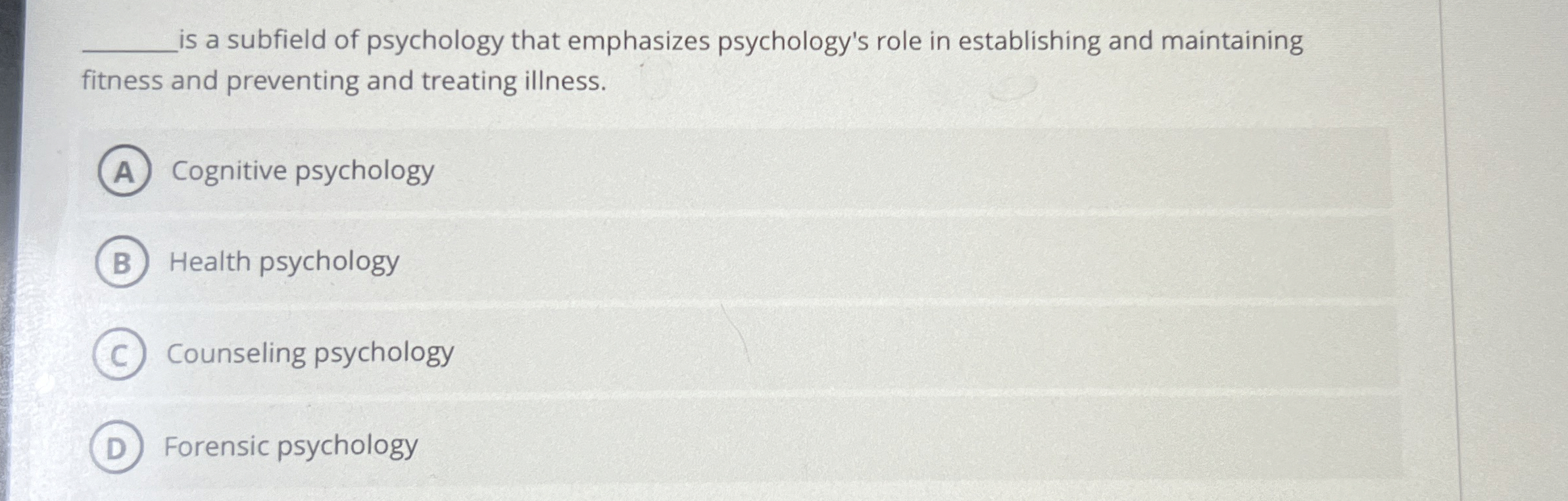 Solved ﻿is a subfield of psychology that emphasizes | Chegg.com