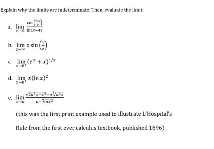 Solved Explain why the limits are indeterminate. Then, | Chegg.com