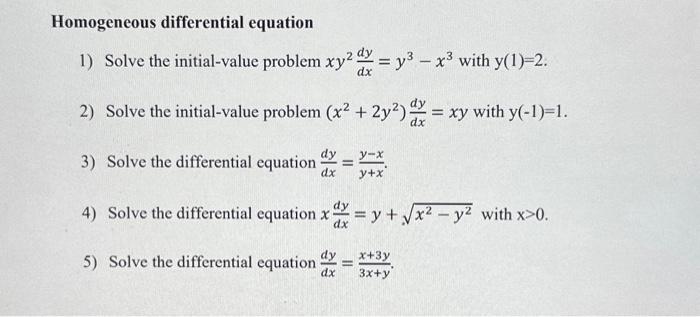 Solved Homogeneous differential equation 1) Solve the | Chegg.com