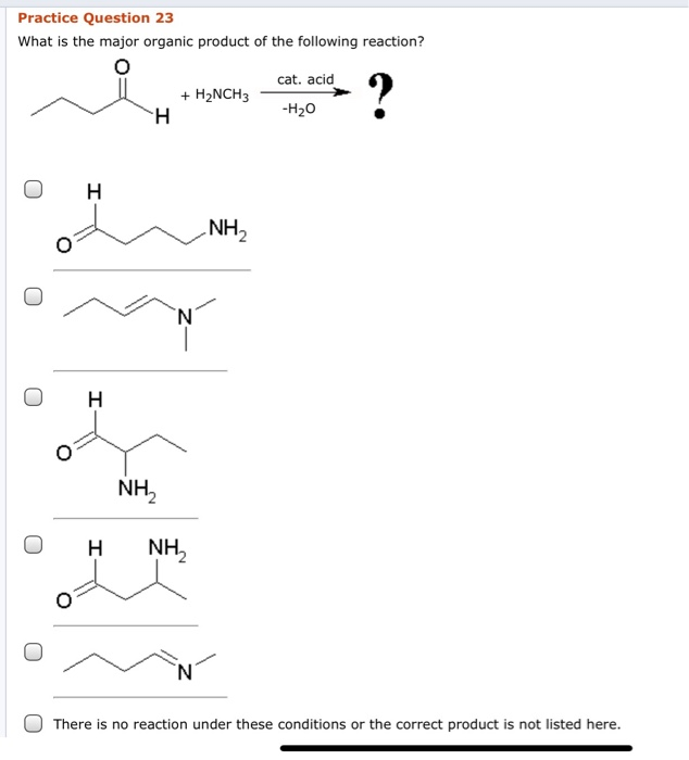 Solved Practice Question 23 What is the major organic | Chegg.com