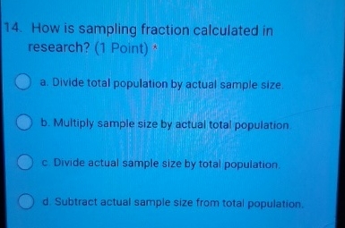Solved How is sampling fraction calculated in research? (1 | Chegg.com