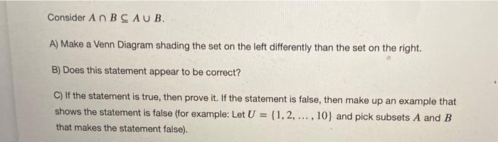Solved Consider ABC AUB. A) Make a Venn Diagram shading the | Chegg.com
