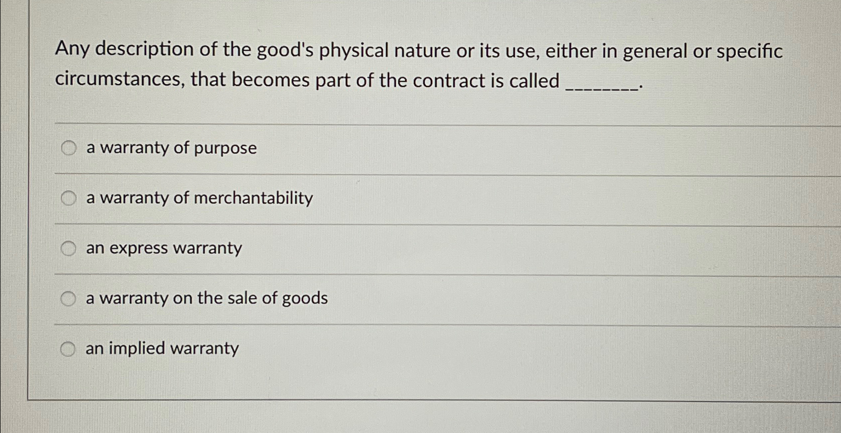 Solved Any description of the good's physical nature or its | Chegg.com