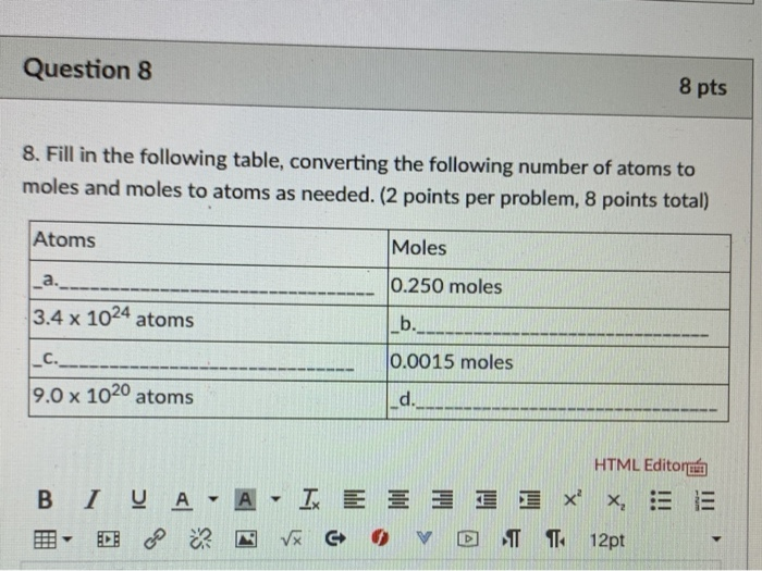 Solved Question 8 8 pts 8. Fill in the following table, | Chegg.com