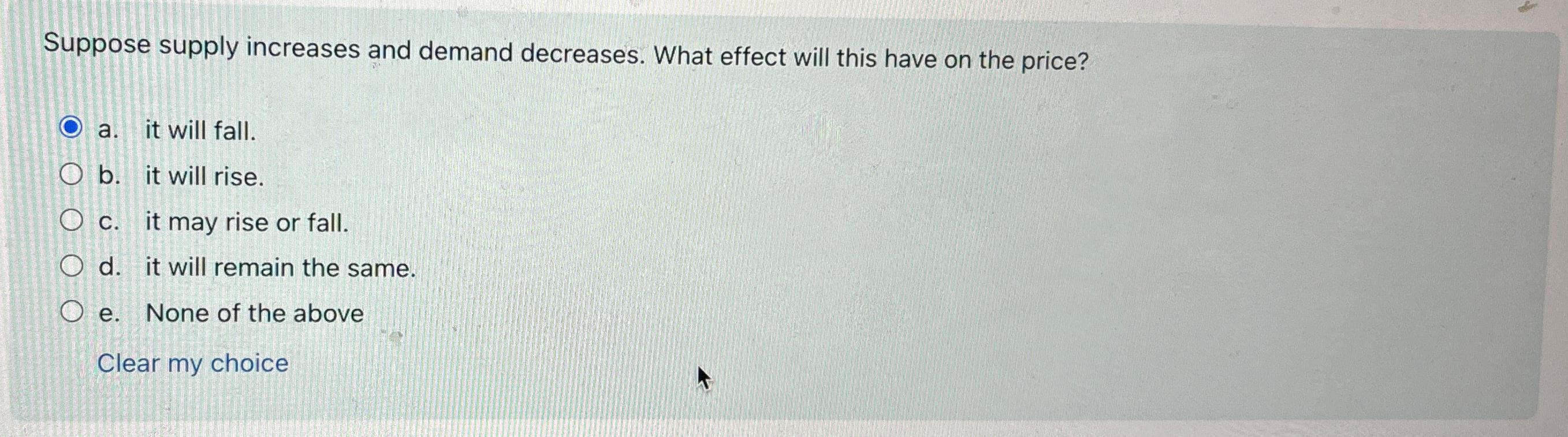 Solved Suppose supply increases and demand decreases. What | Chegg.com