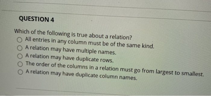 Solved QUESTION 4 Which of the following is true about a | Chegg.com