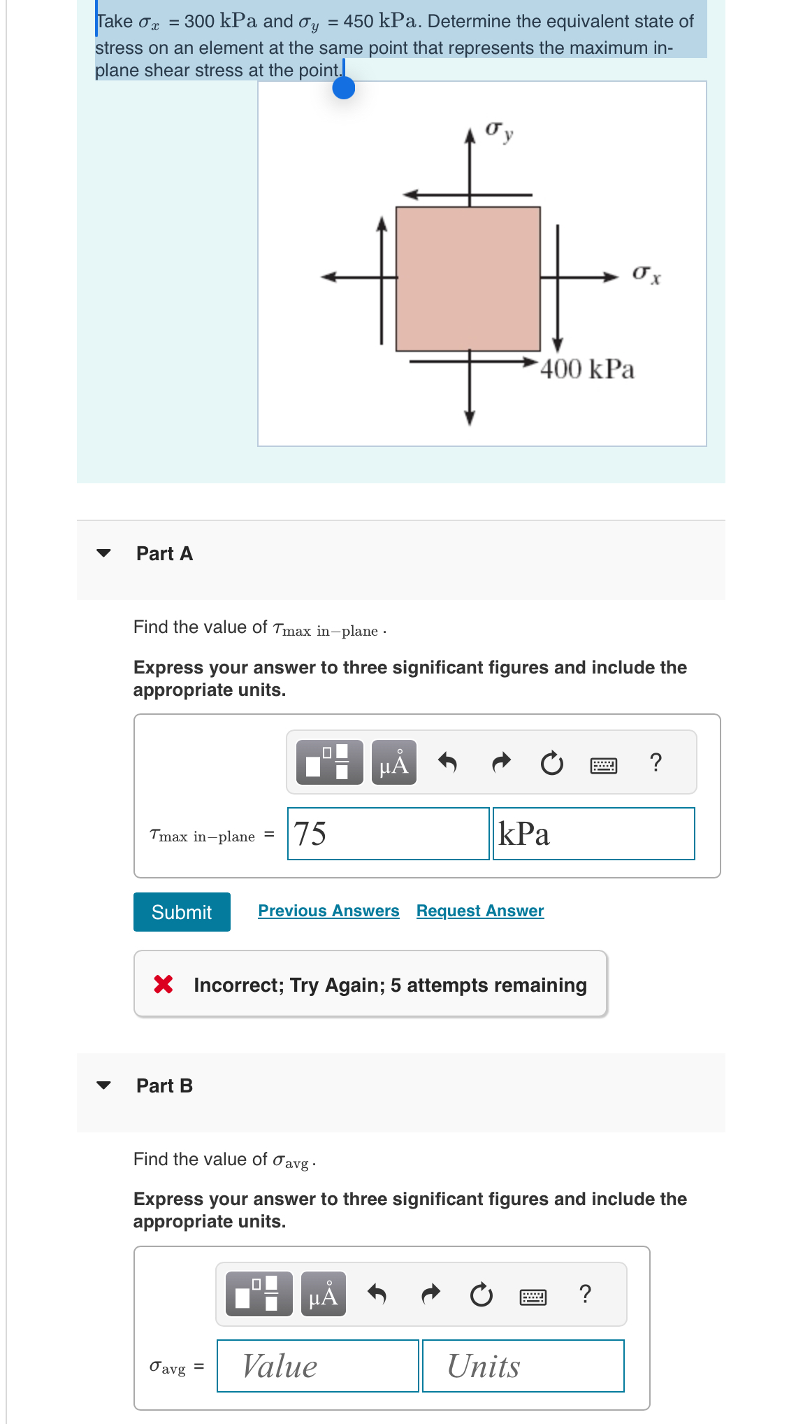 Solved Take σx=300kPa and σy=450kPa. Determine the | Chegg.com