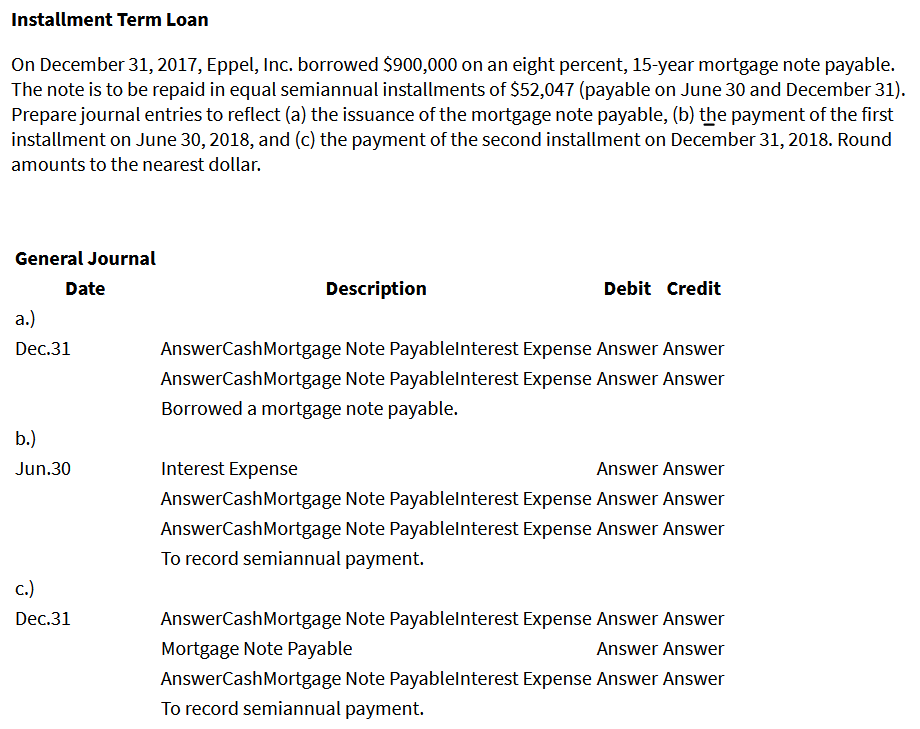 Solved Installment Term Loan On December 31, 2017, Eppel, | Chegg.com