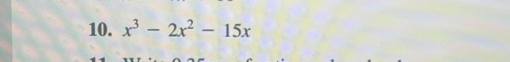 Solved x3-2x2-15x | Chegg.com