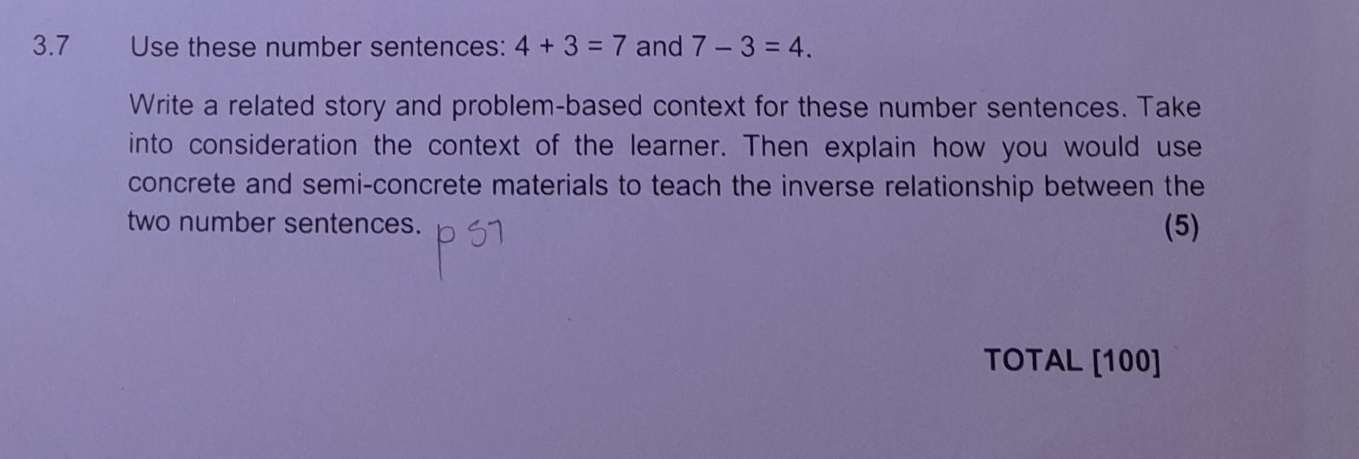 Solved Use these number sentences: 4+3=7 and 7−3=4. Write a | Chegg.com