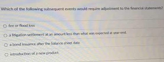 Solved Which of the following subsequent events would | Chegg.com