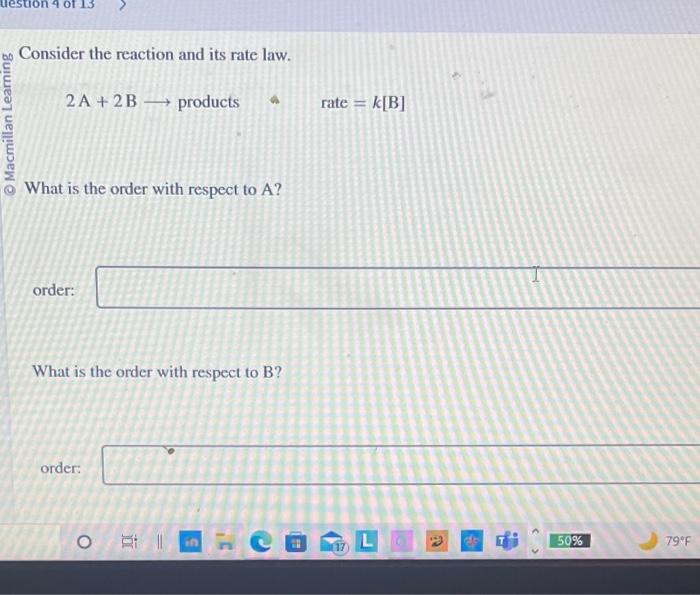[Solved]: Consider the reaction and its rate law. ( 2 mat