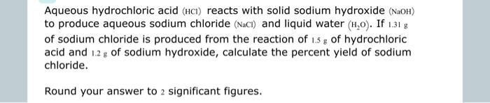 Solved Aqueous hydrochloric acid (HCl) reacts with solid | Chegg.com