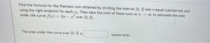 Solved Find the formula for the Riemann sum obtained by | Chegg.com