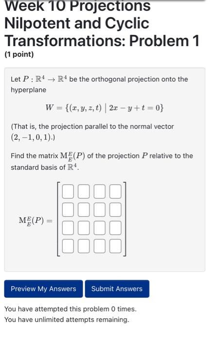 Solved Week 10 Projections Nilpotent and Cyclic | Chegg.com