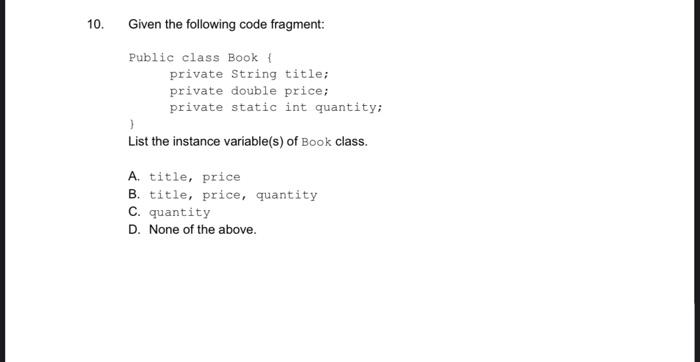 Solved Given the following code fragment: Public class Book | Chegg.com