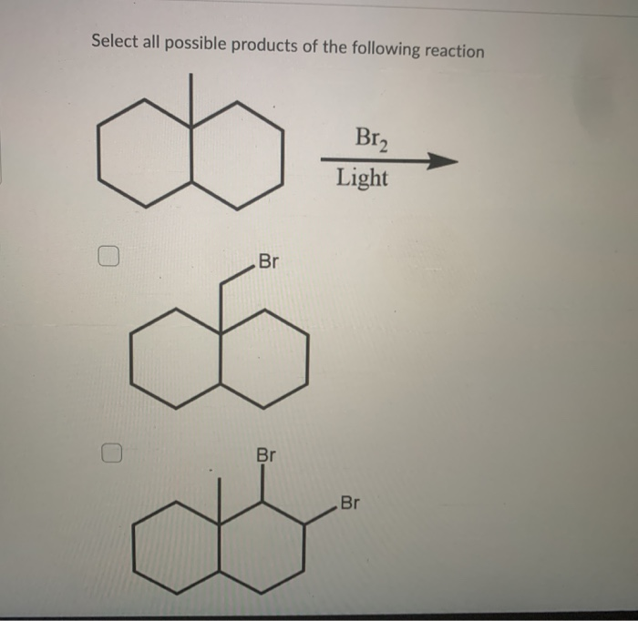 Solved Select all possible products of the following | Chegg.com