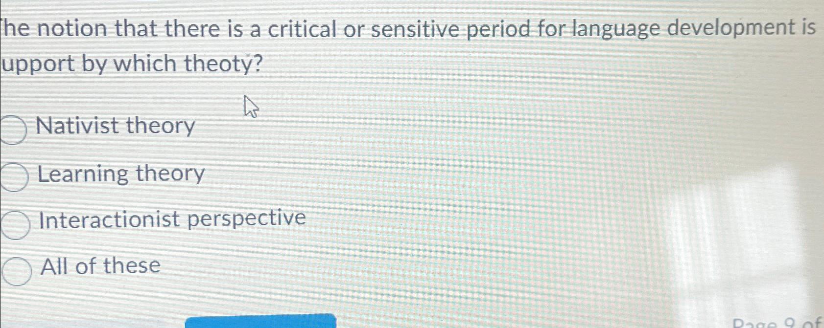 Solved he notion that there is a critical or sensitive | Chegg.com