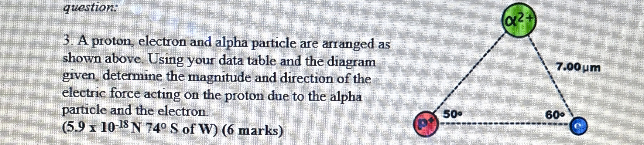 Solved A proton, electron and alpha particle are arranged as | Chegg.com