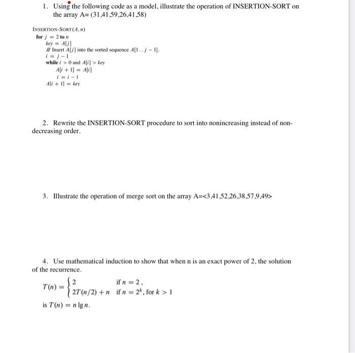 Solved the array A=(31,41,59,26,41,58) INSERTION-SORT (A,n) | Chegg.com