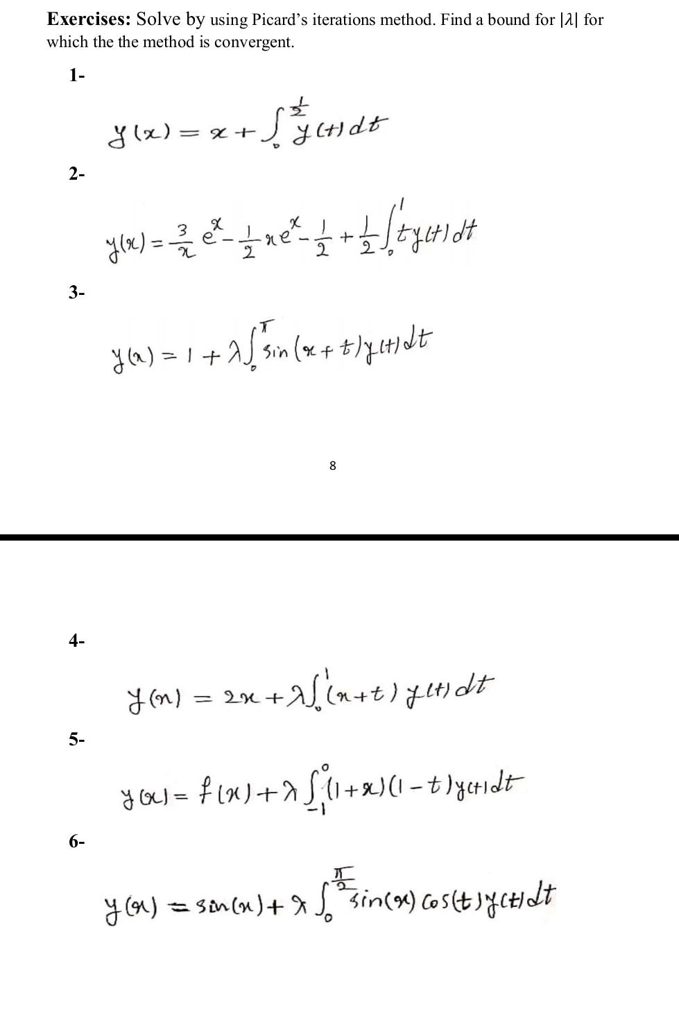 Solved Exercises: Solve by using Picard's iterations method. | Chegg.com