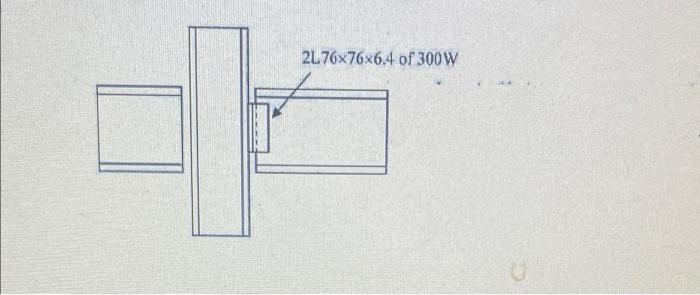 Solved 2. Double-angle shear connections will be used for | Chegg.com