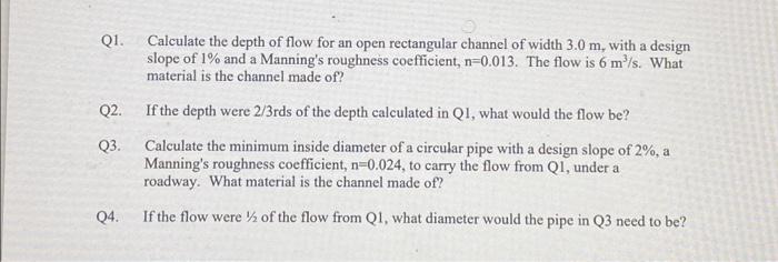 Solved Q1. Calculate the depth of flow for an open | Chegg.com
