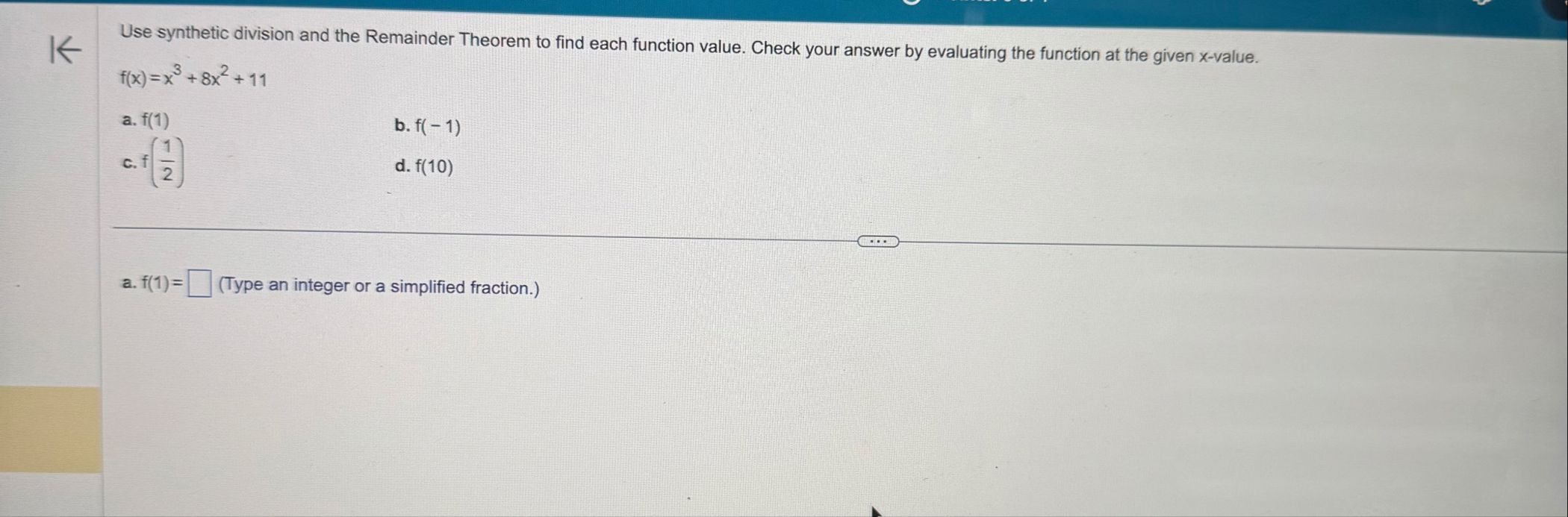Solved Use synthetic division and the Remainder Theorem to | Chegg.com