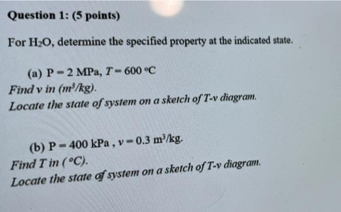 Solved Question 1: (5 points) For H2O, determine the | Chegg.com