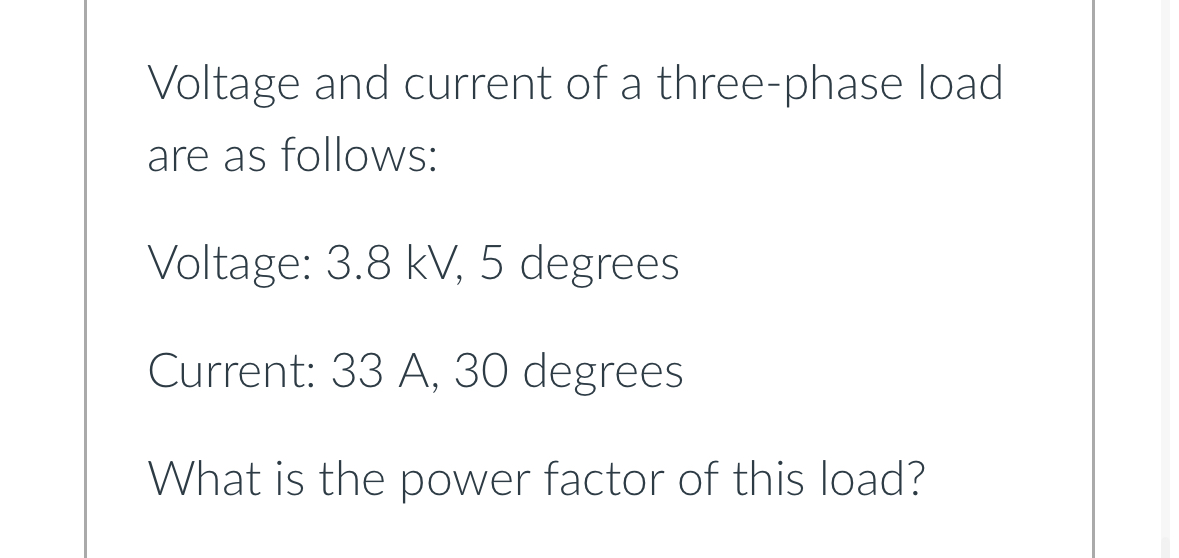 Solved Voltage and current of a three-phase loadare as | Chegg.com