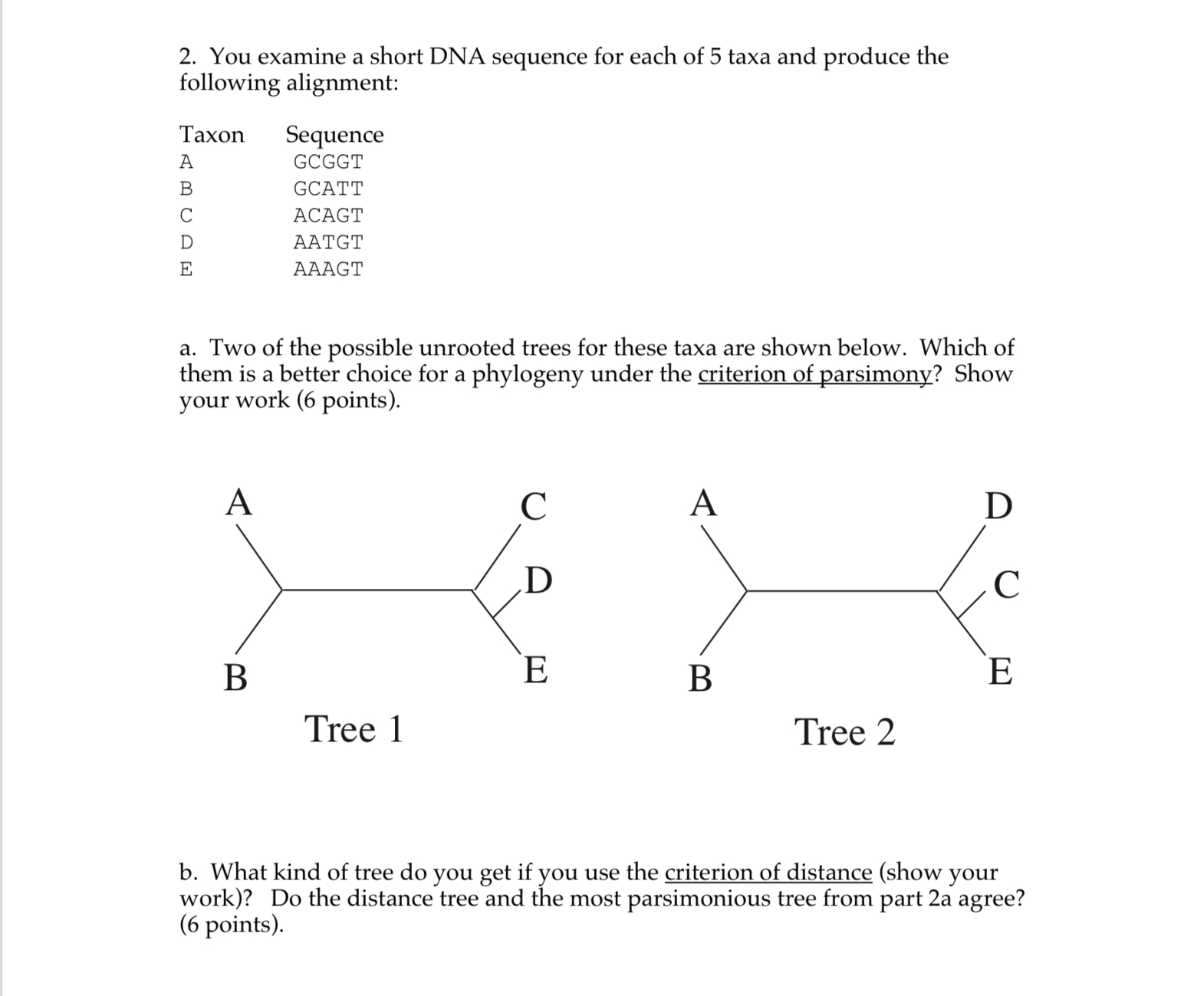 Solved You examine a short DNA sequence for each of 5 ﻿taxa | Chegg.com
