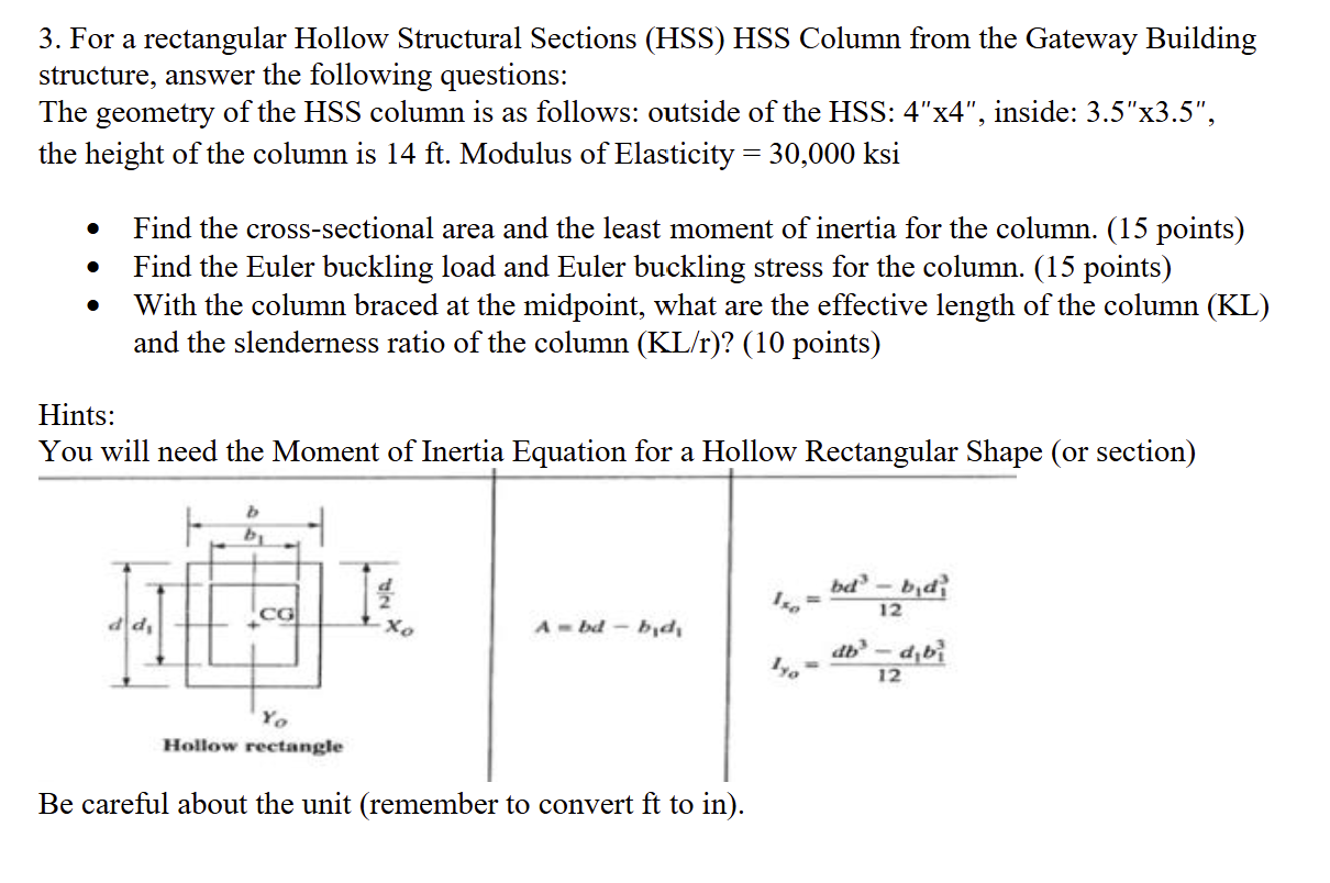 Solved by an EXPERT 3. ﻿For a rectangular Hollow Structural Sections ...