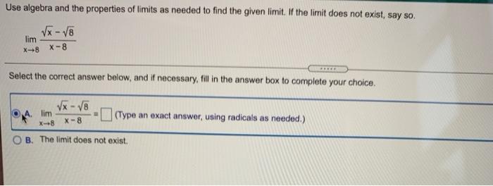 Solved Use algebra and the properties of limits as needed to | Chegg.com