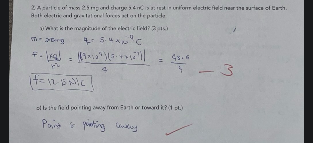 Solved A particle of mass 2.5mg ﻿and charge 5.4nC ﻿is at | Chegg.com