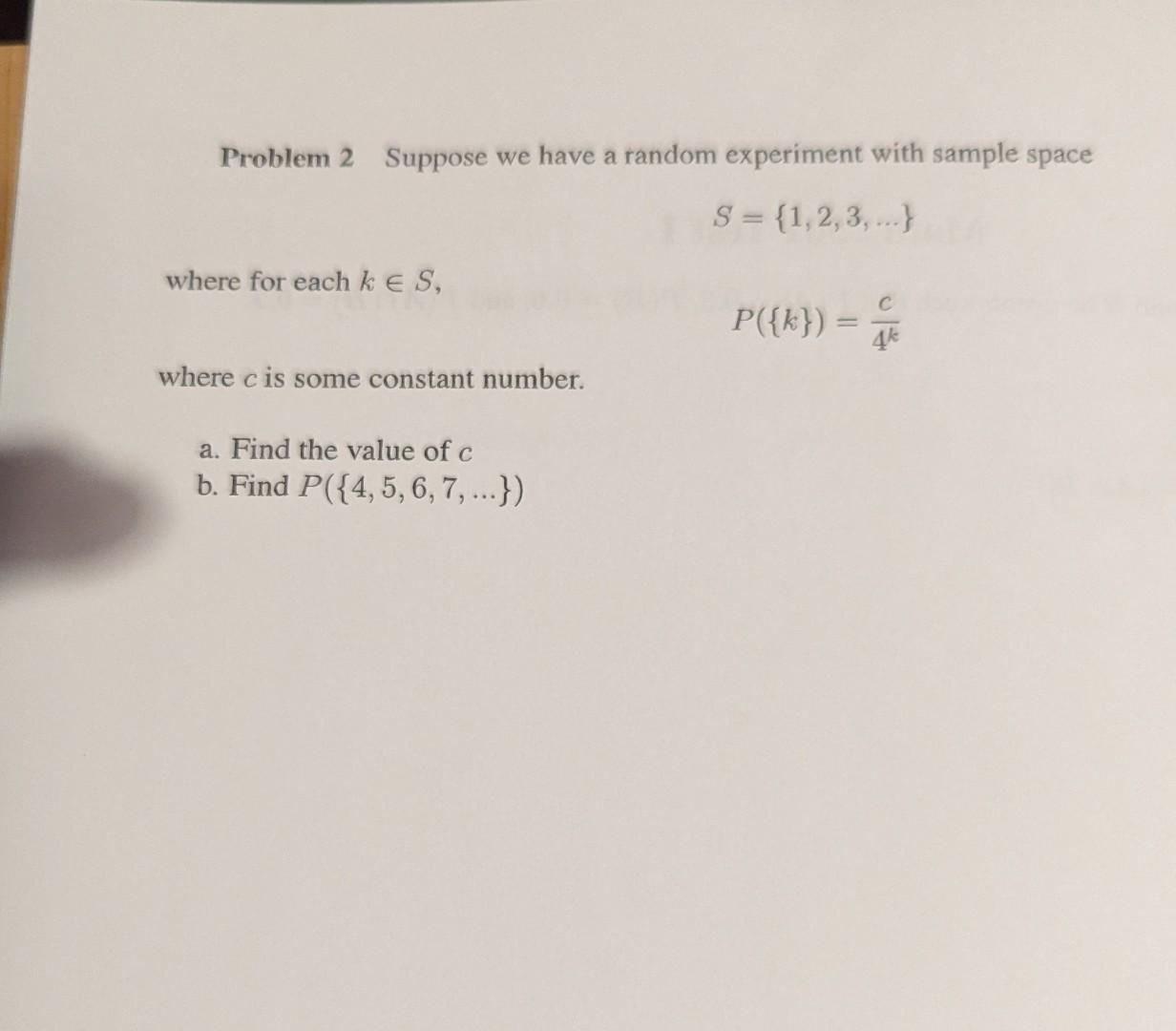 Solved Problem 2 Suppose we have a random experiment with | Chegg.com