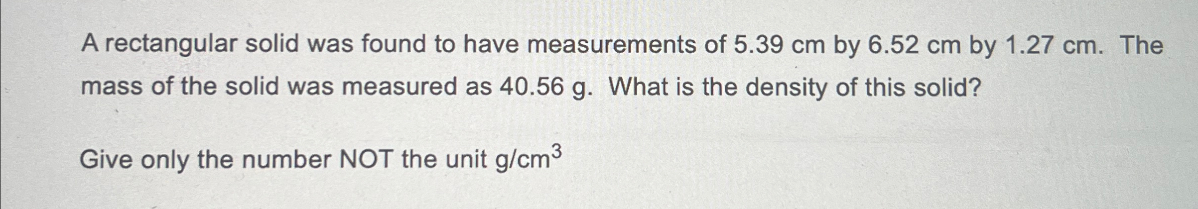 Solved A rectangular solid was found to have measurements of | Chegg.com