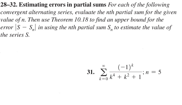 Solved 28–32. Estimating errors in partial sums For each of | Chegg.com