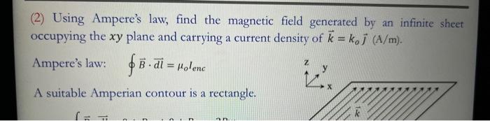 Solved (2) Using Ampere's law, find the magnetic field | Chegg.com