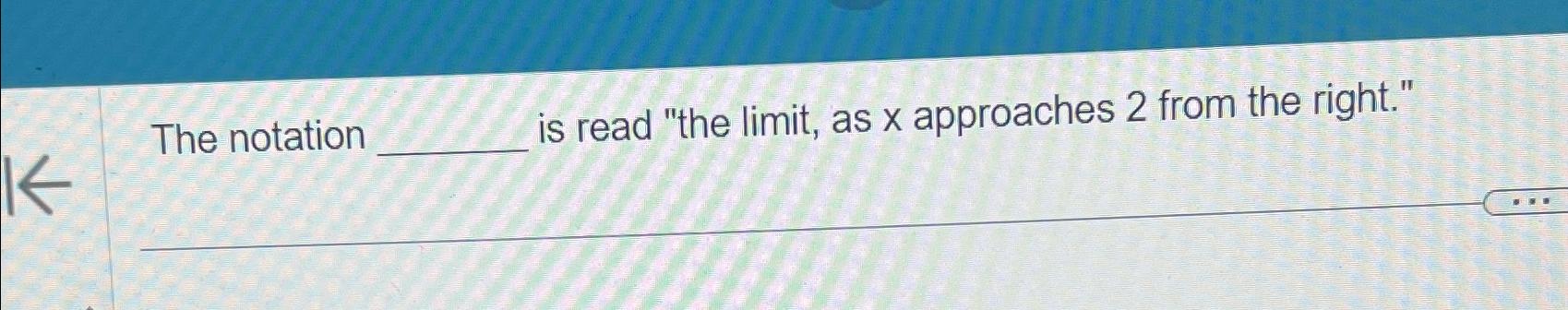 Solved The notation s read "the limit, ﻿as x approaches 2 | Chegg.com