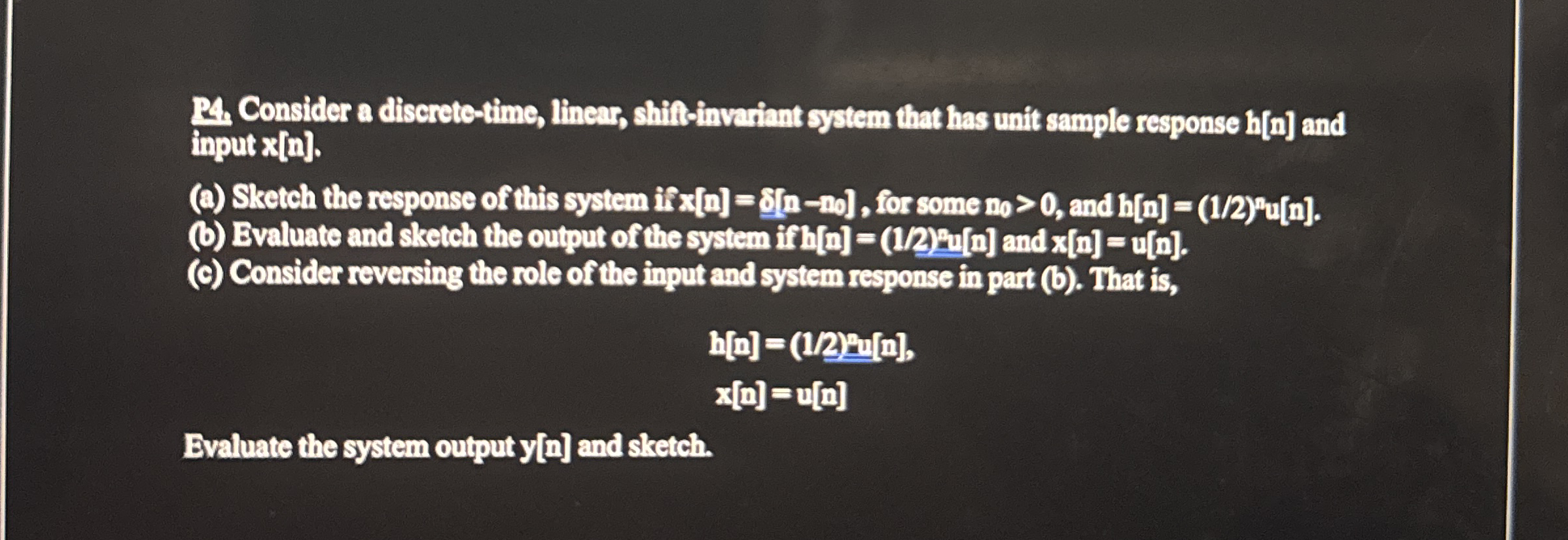 Solved P4. ﻿Consider a discrete-time, linen, shiriminveriant | Chegg.com