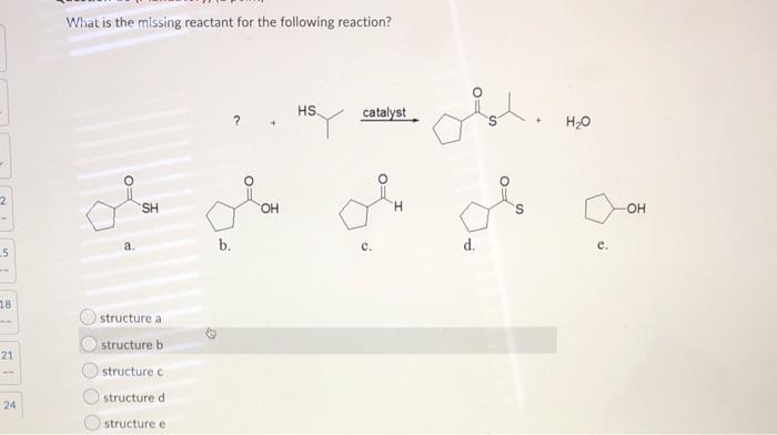 Solved What is the missing reactant for the following | Chegg.com