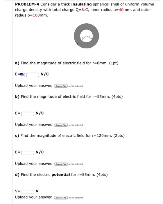 Solved PROBLEM-4 Consider a thick insulating spherical shell | Chegg.com